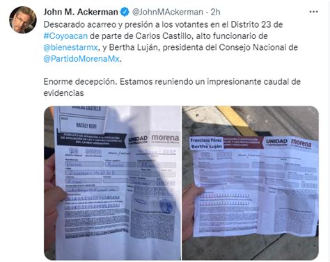 “descarado Acarreo Y Presión” John Ackerman Denunció Irregularidades