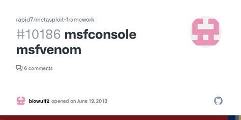 Msfconsole Msfvenom Issue Rapid Metasploit Framework Github