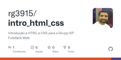 GitHub rg3915 intro html css Introdução a HTML e CSS para o Grupy SP
