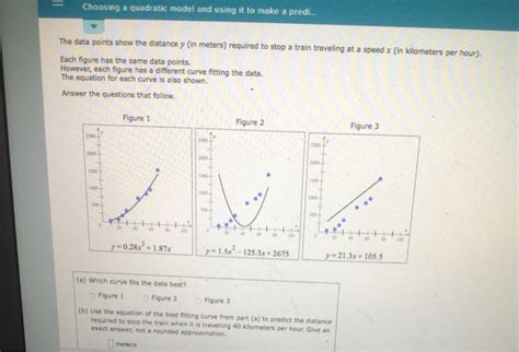 Solved Choosing A Quadratic Model And Using It To Make A