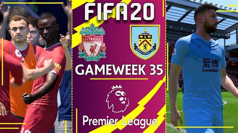 LIVERPOOL VS BURNLEY FIFA 20 Premier League Gameweek 35 HIGHLIGHTS