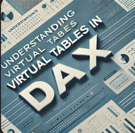 Idara Williams On Linkedin Day 58 Understanding Virtual Tables In Dax