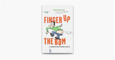 ‎finger Up The Bum A Guide To My Prostate Cancer By Michael Hart Izen
