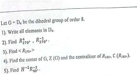 Solved Let Gd4 Be The Dihedral Group Of Order 8 1 Write