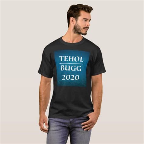Tehol Bugg 2020 Front Image Only T Shirt Zazzle