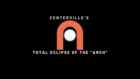 Centervilles Total Eclipse Of The Arch Full Events List Richmond