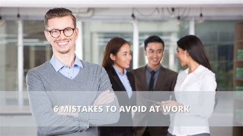 6 Mistakes To Avoid At Work