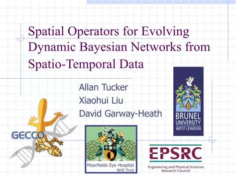 Ppt Spatial Operators For Evolving Dynamic Bayesian Networks From Spatio Temporal Data