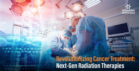 Unleashing Next Gen Radiation Techniques For Cancer