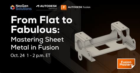 Fusion Mastery Series From Flat To Fabulous Mastering Sheet Metal In