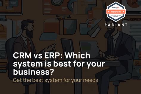 CRM Vs ERP Which System Is Best For Your Business Radiant