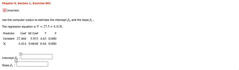 Solved Chapter 9 Section 1 Exercise 001 × Incorrect Use