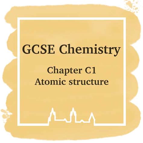 GSCE Chemistry Chapter C Atomic Structure Feynman Education