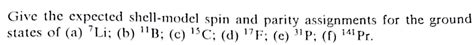 solved give the expected shell model spin and parity
