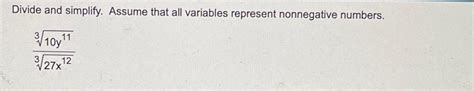 Solved Divide And Simplify Assume That All Variables Chegg