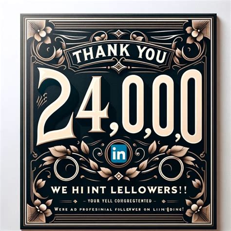 Unlocking Linkedin Success My Journey To 24000 Followers