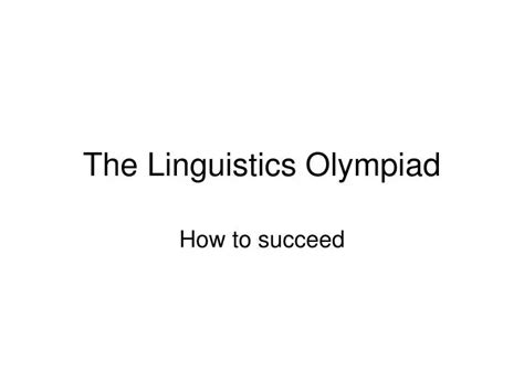 Ppt The Linguistics Olympiad Powerpoint Presentation Free Download Id 1324391