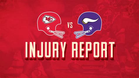 Week 9 Injury Report Kansas City Chiefs Vs Minnesota Vikings