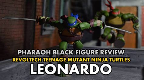 Revoltech Teenage Mutant Ninja Turtles Leonardo Figure Review Youtube