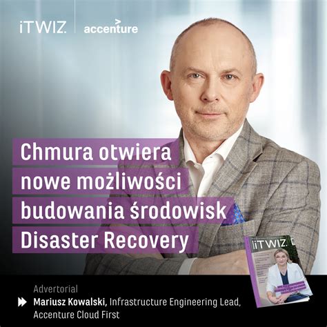 Accenture chmura otwiera nowe możliwości budowania środowisk Disaster