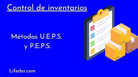 Metodos De Valuacion De Inventarios Peps Ueps Y Prome Vrogue Co