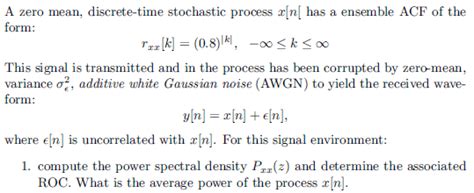 Solved A Zero Mean Discrete Time Stochastic Process X N Chegg