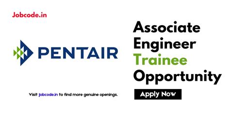 Pentair Hiring Associate Engineer Trainee Opportunity Jobcode
