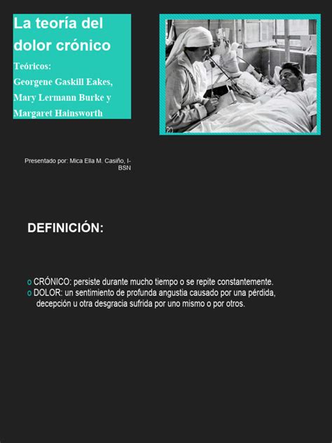 La Teoría Del Dolor Crónico Teóricos Georgene Gaskill Eakes Mary Lermann Burke Y Margaret
