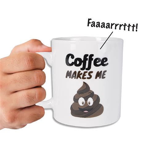 Coffee Makes Me Poop Funny Farting Prank Mug Collections Etc