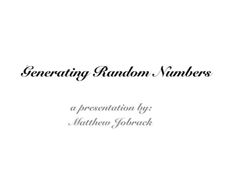Ppt Exploring Random Number Generation Methods Powerpoint