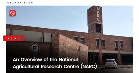 An Overview Of The National Agricultural Research Centre Narc