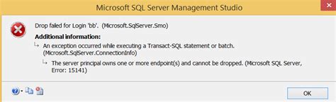 Drop Failed For Login ‘loginname The Server Principal Owns An