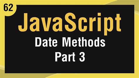 Learn Javascript In Arabic 62 Date Methods Part 3 Youtube