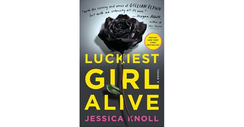 Luckiest Girl Alive By Jessica Knoll Books With Good Twists