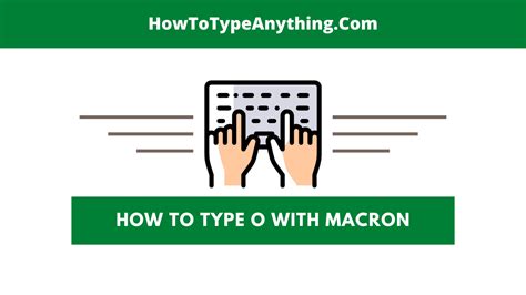 How To Type O With A Line Over It In Ms Word Ō Macron How To Type Anything