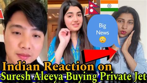 Indian Reaction On Nepal Suresh Aleeya Buying Private Jet😳 Big News