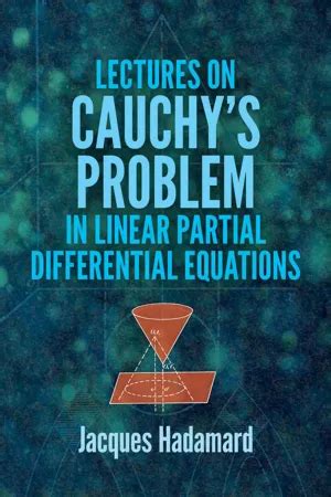 PDF Lectures On Cauchy S Problem In Linear Partial Differential Equations By Jacques Hadamard