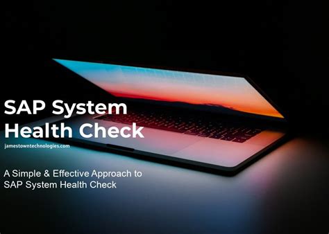 SAP System Health Check A Simple Approach To SAP Health