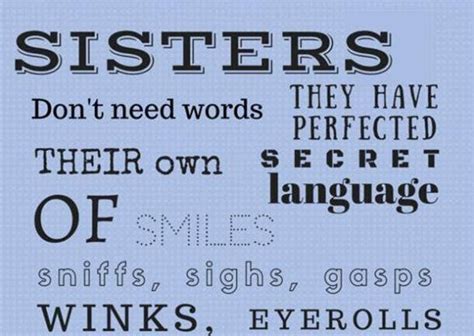 20 Relatable Quotes Memes About Sisters That Will Make You Glad You