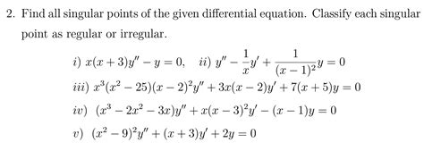 solved find all singular points of the given differential