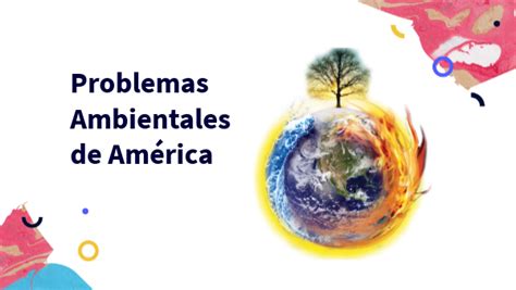 Problemas Ambientales De AmÉrica