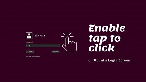 Enable Tap To Click On Ubuntu Login Screen Quick Tip