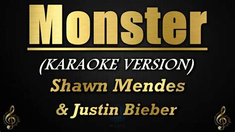Monster Shawn Mendes Justin Bieber KARAOKE