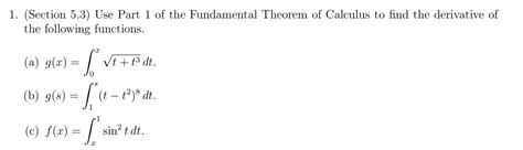 Solved Section 5 3 Use Part 1 Of The Fundamental Theorem Chegg