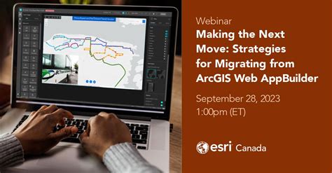 Register For Arcgis Webinar On Migrating From Web Appbuilder Esri