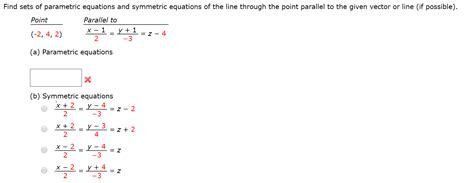 solved find sets of parametric equations and symmetric