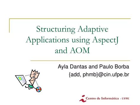 Ppt Structuring Adaptive Applications Using Aspectj And Aom Powerpoint Presentation Id