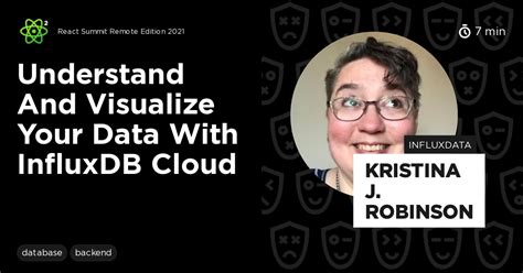Understand And Visualize Your Data With Influxdb Cloud By Kristina J Robinson Video Recording