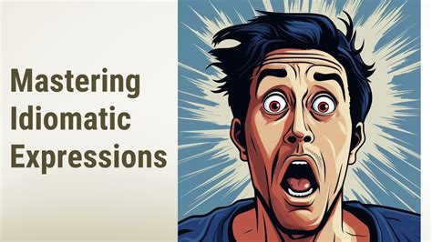 Mastering Idiomatic Expressions: Unlock the Secret Language of Native Speakers - YouTube