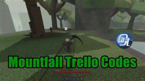 Mountfall Trello Link Codes And Wiki [ January 2026] Axeetech